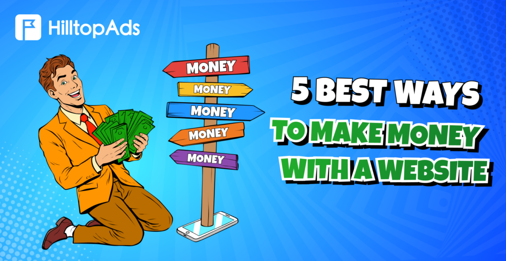 How to Make Money With a Website: 5 Proven Monetization Strategies for ...