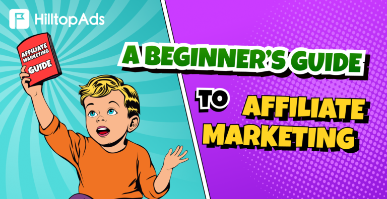 A beginner's guide to affiliate marketing - Hilltopads blog