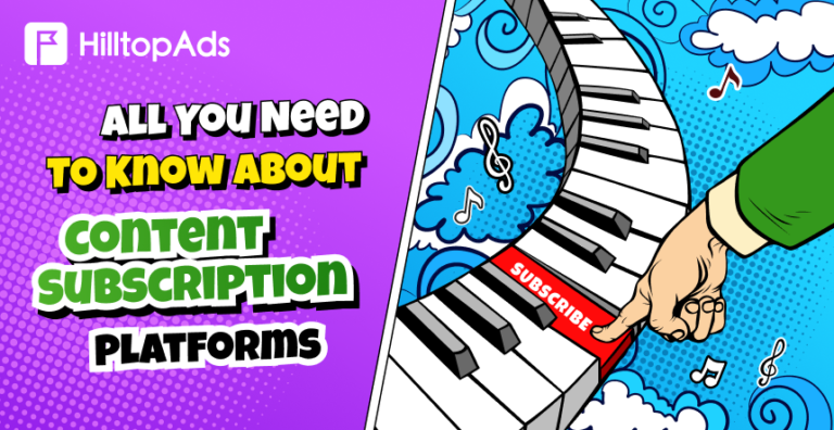 Todo lo que necesita saber sobre las plataformas de suscripción de contenidos - Hilltopads blog