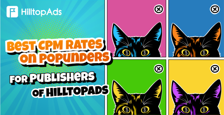 Best CPM Rates on Popunders for Publishers in 2025 - Hilltopads blog