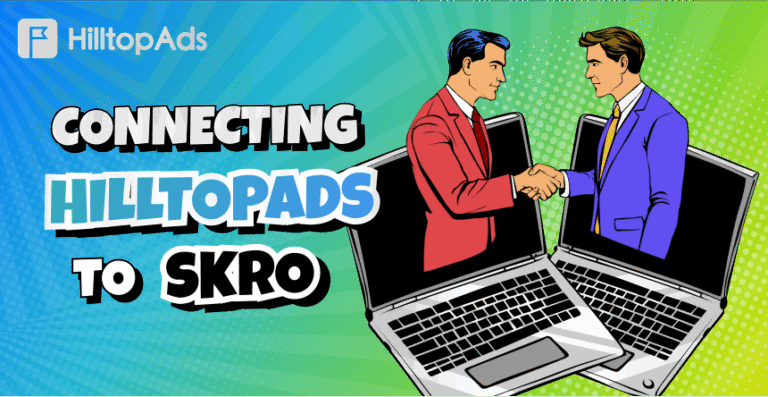 Skro tracker & HilltopAds ad network - Postback guide