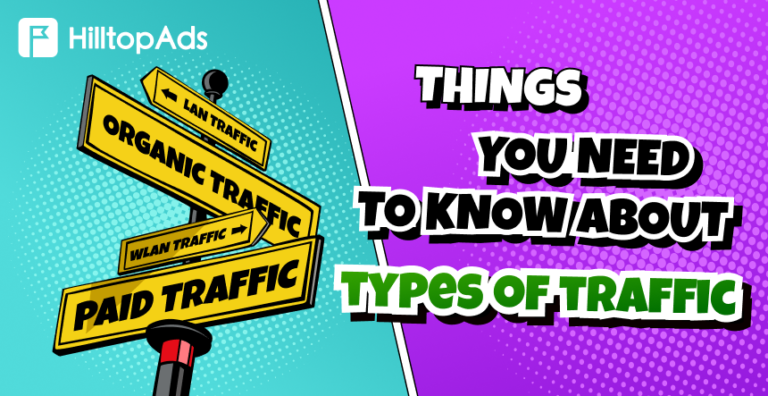 Things you need to know about types of traffic - Hilltopads blog