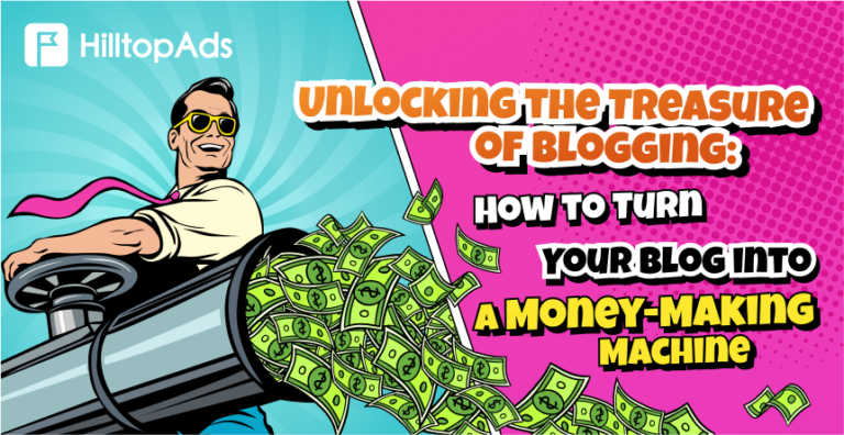 Unlocking the Treasure of Blogging: How to Turn Your Blog into a Money-Making Machine ...