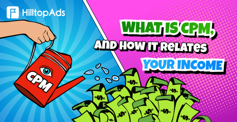 What is CPM, and how it relates your income - Hilltopads blog