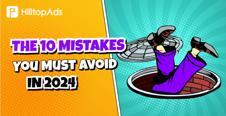 Affiliate Pitfalls: The 10 Mistakes You Must Avoid in 2024 - Hilltopads ...